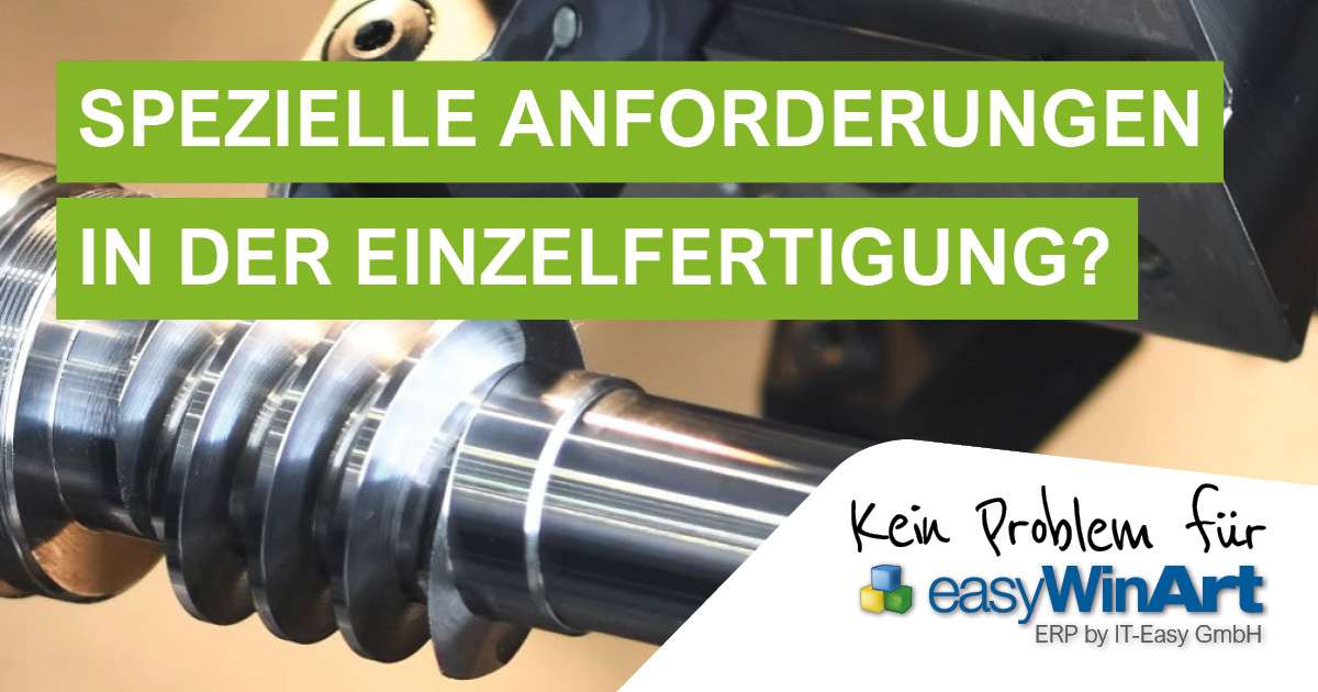 easyWinArt in der Einzelfertigung – easyBlog ERP